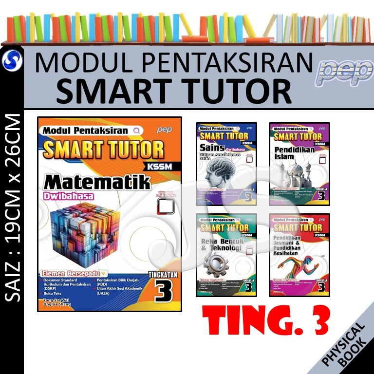 MODUL PENTAKSIRAN SMART TUTOR TINGKATAN 3 KSSM 2025 | MATEMATIK | SAINS | RBT | PJK| ISLAM - PEP ...