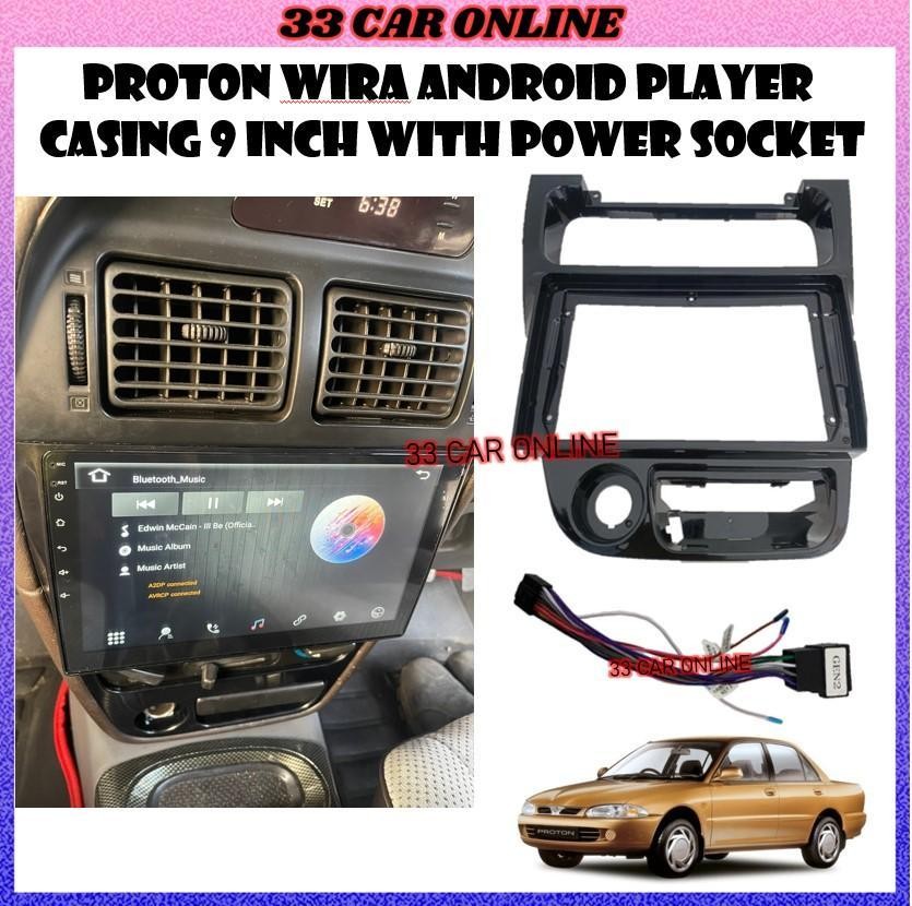 Proton Wira 1993-2009 Android Player Casing 9" inch with Proton Power ...