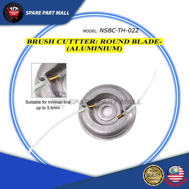 BRUSH CUTTER: ROUND BLADE- ALUMINIUM (NSBC-TH-022)/ 3.5MM USE GRASS ...