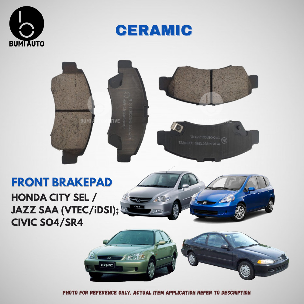 Honda City SEL Jazz SAA Civic SO4 SR4 Front (Depan) *Ceramic / Semi ...
