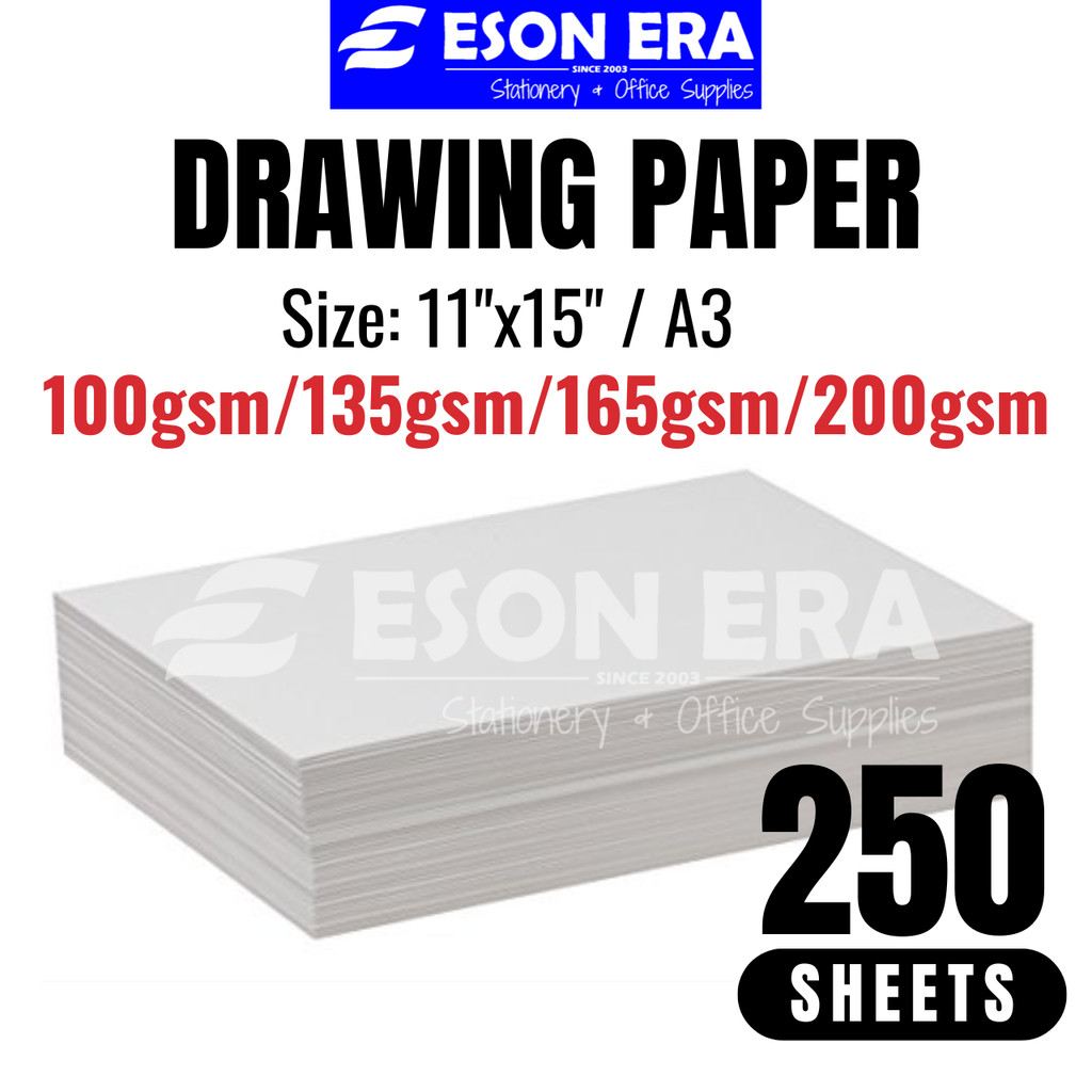 Drawing Paper 250's 11"x15" / A3 (100gsm / 135gsm / 165gsm) 250's ...