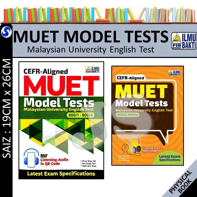 MUET MODEL TESTS 2024 & 2023 - MALAYSIAN UNIVERSITY ENGLISH TEST BUKU ...