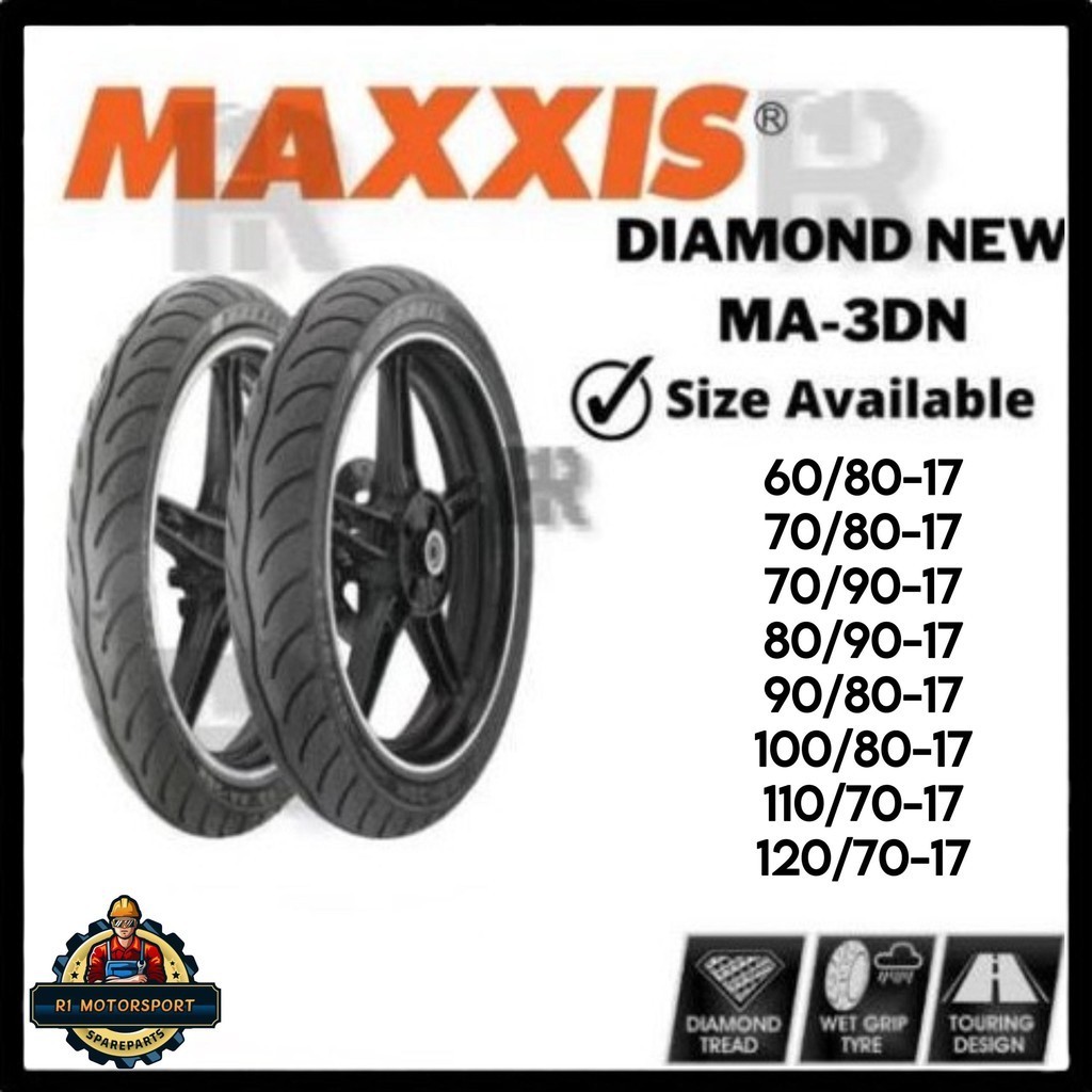 [MAXXIS] 3DN Diamond Tyre Tayar Tubeless 60/80-17 70/80-17 70/90-17 80/ ...