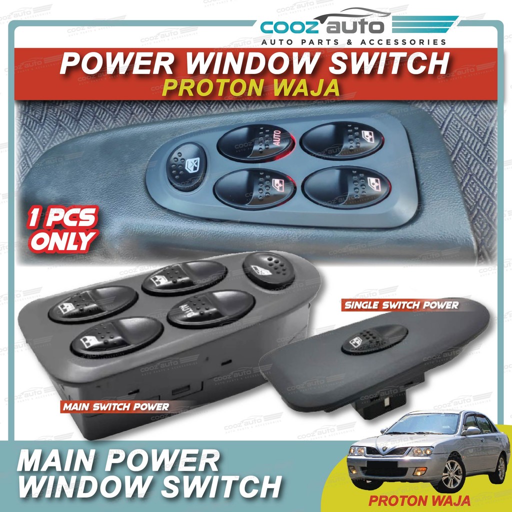 Proton Waja Car Power Window Main Switch Auto Down No Auto Single ...