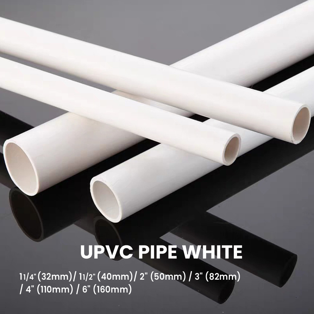 4 FEET UPVC PIPE WHITE /UPVC PAIP PUTIH 4 KAKI - 1 1/4"(32mm)/ 1 1/2"(40mm)/ 2"(50mm)/ 3"(82mm ...