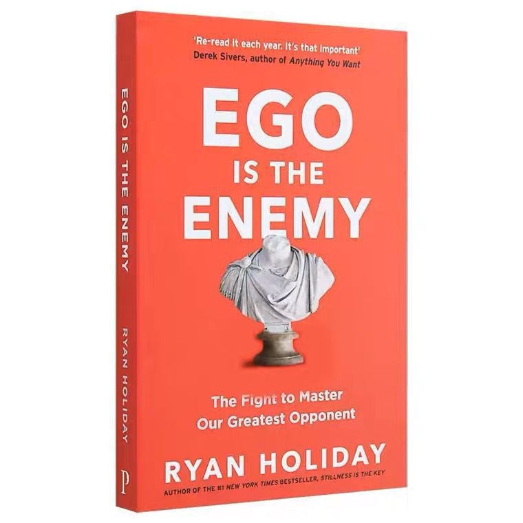 Guide Practical Self-management Ego Is The Enemy By Ryan Holiday For ...