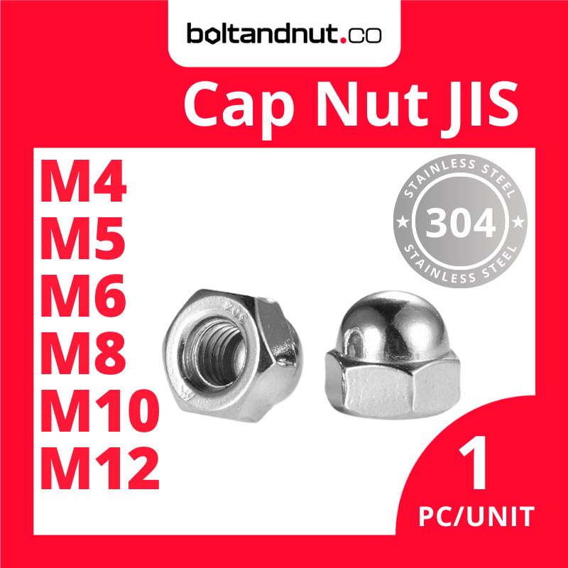 Cap Nut JIS | SUS 304 Stainless Steel Grade A2-70 | M4 M5 M6 M8 M10 M12 | Dome Nut Acorn Nut ...