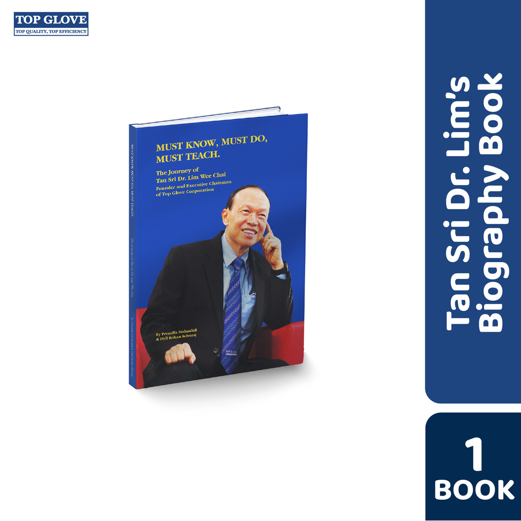 Must Know,Must Do,Must Teach: The Journey of Tan Sri Dr. Lim Wee Chai's ...