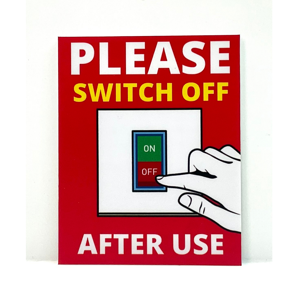 PLEASE SWITCH OFF AFTER USE Signage ( 80mm x 100mm ) | Shopee Malaysia