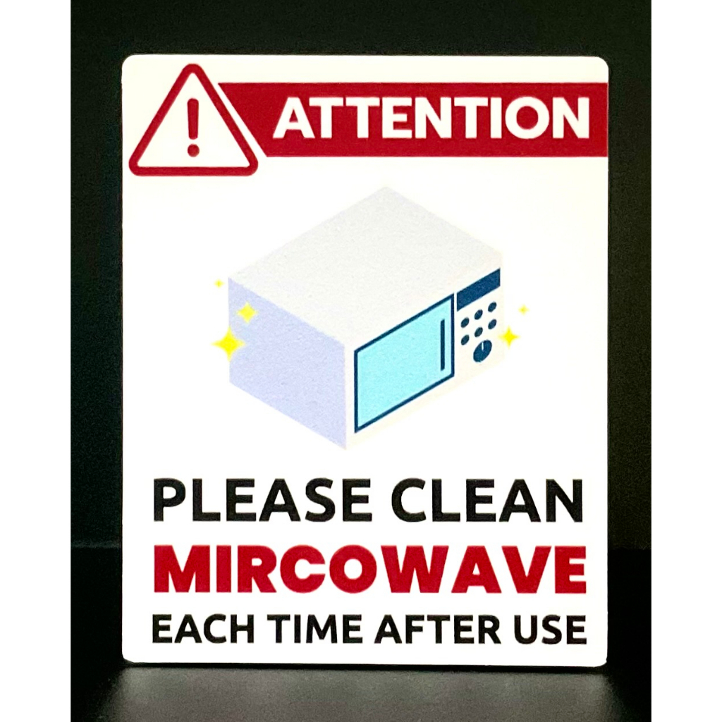 ATTENTION PLEASE CLEAN MIRCOWAVE EACH TIME AFTER USE SIGNAGE ( 80mm x ...
