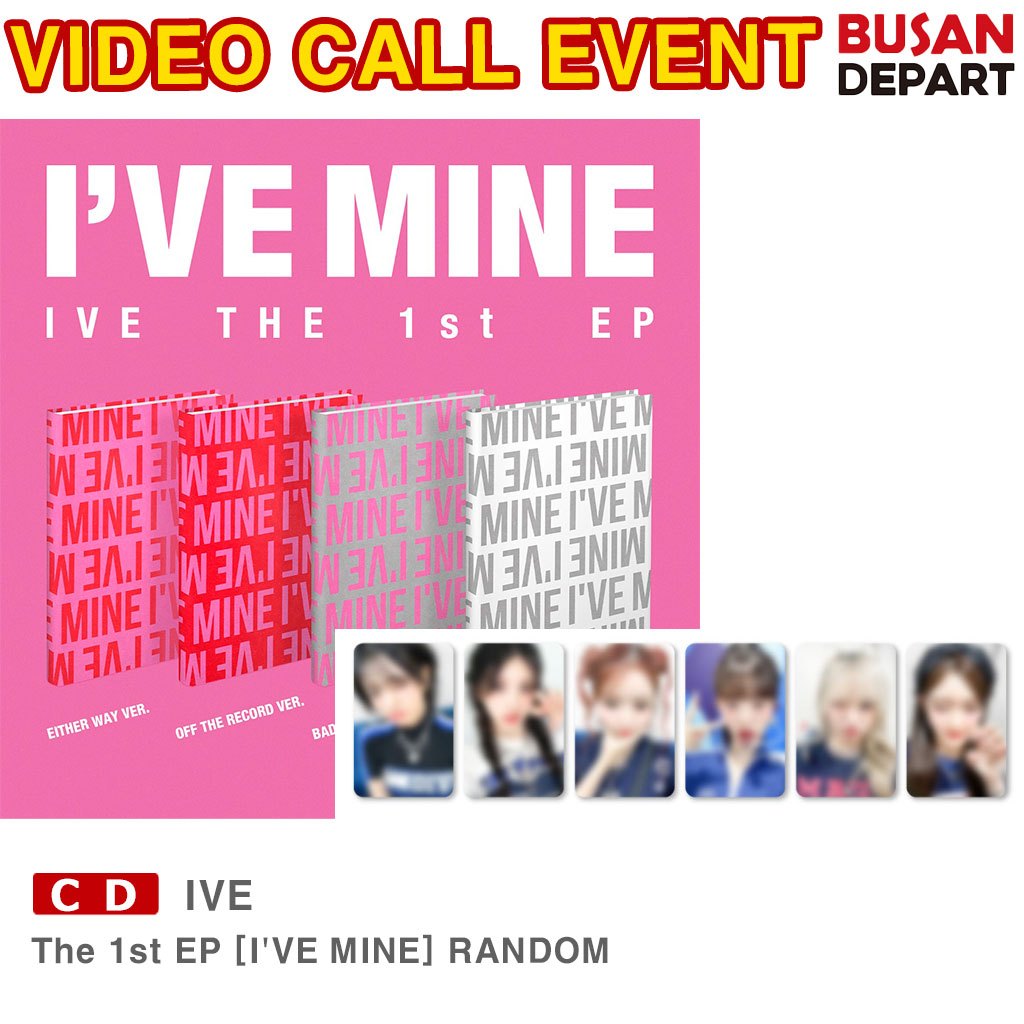 [Video Call Event]IVE The 1st EP [I'VE MINE] (EITHER WAY ver. / OFF THE RECORD ver. / BADDIE VER ...