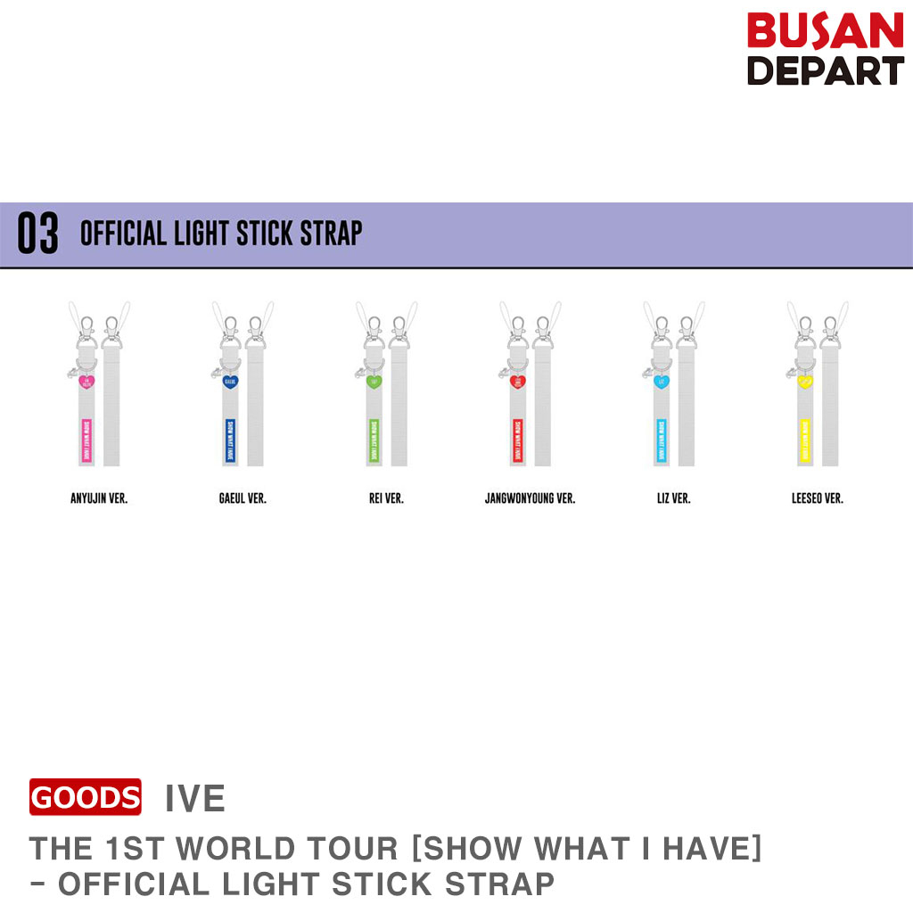 [OFFICIAL LIGHT STICK STRAP] IVE THE 1ST WORLD TOUR [SHOW WHAT I HAVE ...