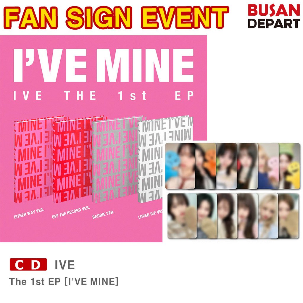 [Fan Sign Event]IVE The 1st EP [I'VE MINE] (EITHER WAY ver. / OFF THE RECORD ver. / BADDIE VER ...