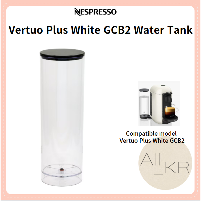 Nespresso Vertuo Plus White GCB2 Water Tank/Spare Parts | Shopee Malaysia
