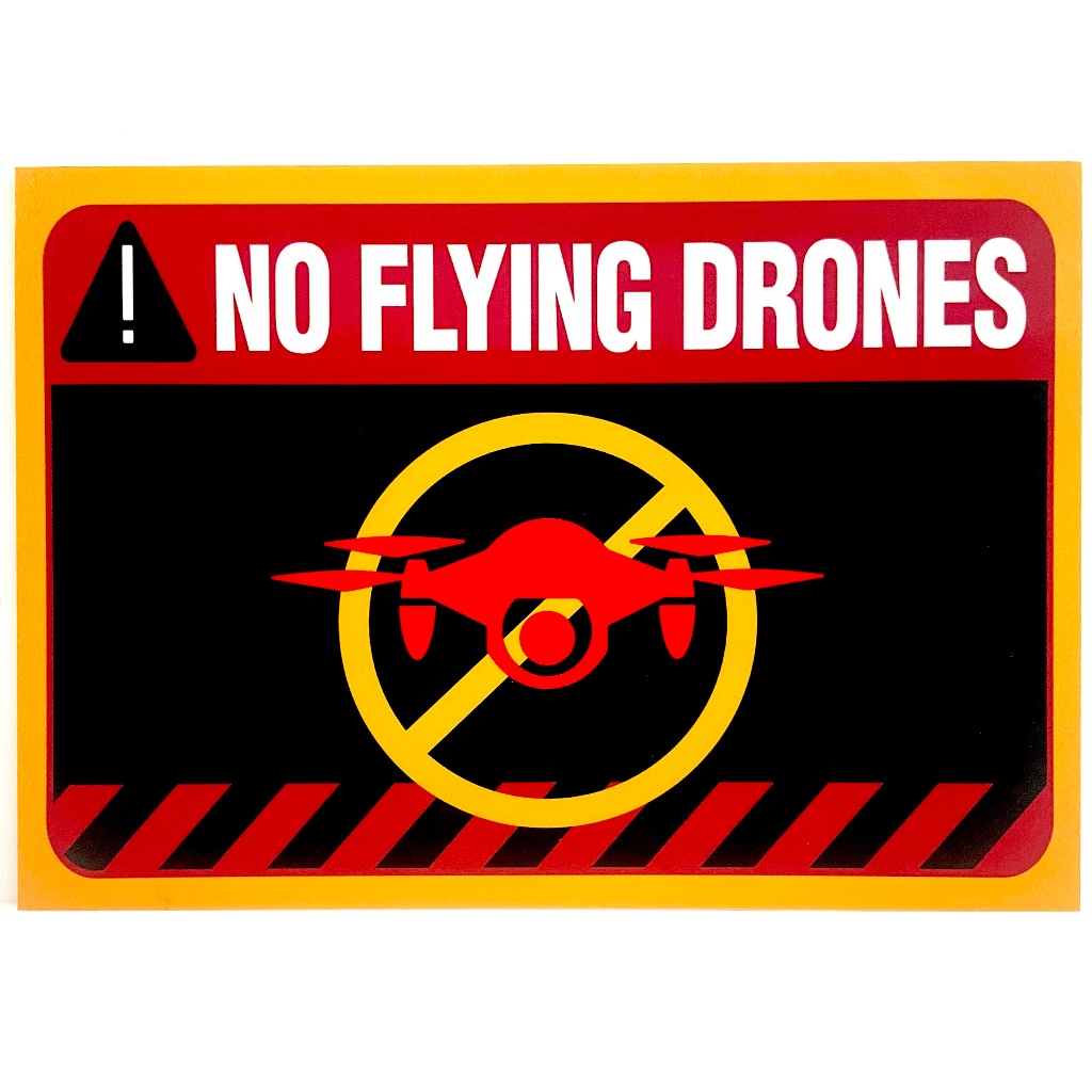 NO FLYING DRONES SIGN/SIGNAGE | 297mm x 210mm | WARNING SIGN, NOTICE ...