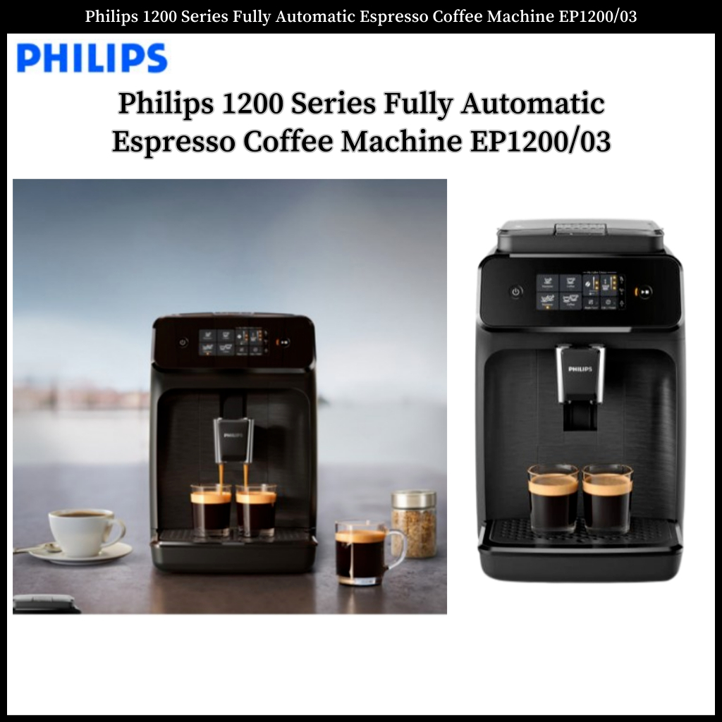 Philips 1200 Series Fully Automatic Espresso Coffee Machine EP1200/03 | Shopee Malaysia
