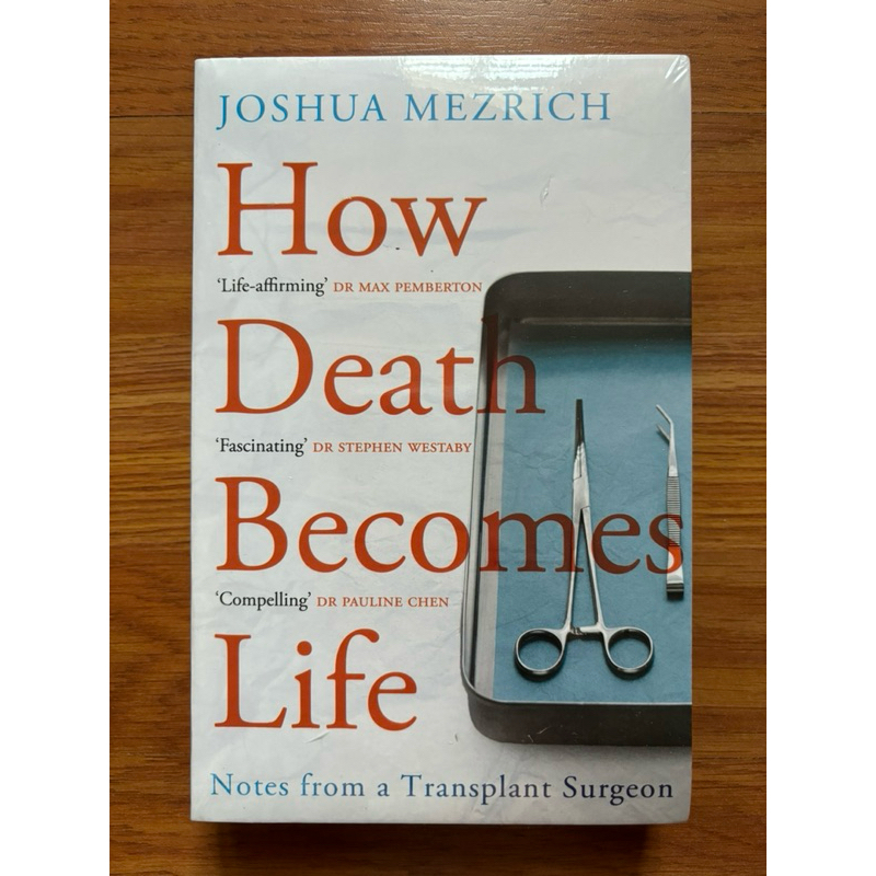 How Death Becomes Life: Notes from a Transplant Surgeon by Joshua ...