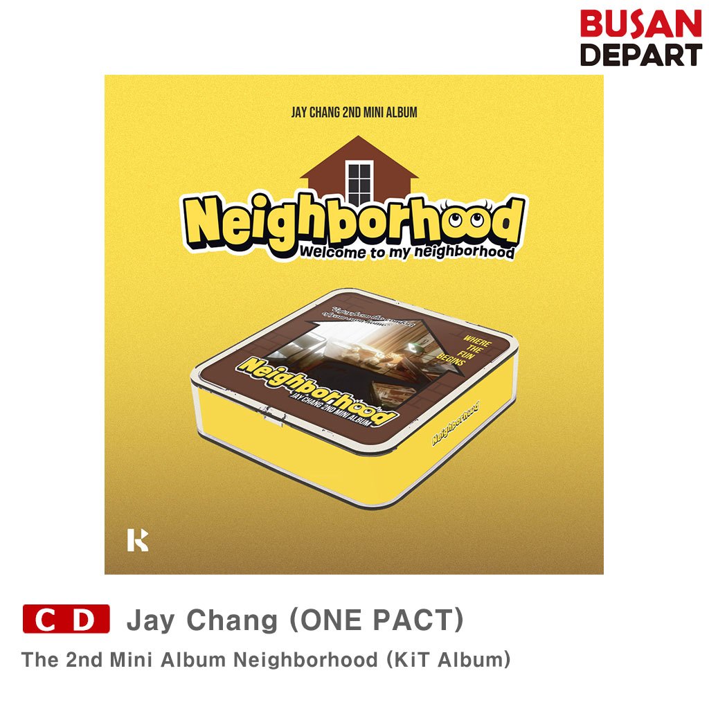 Jay Chang (ONE PACT) The 2nd Mini Album Neighborhood (KiT Album ...