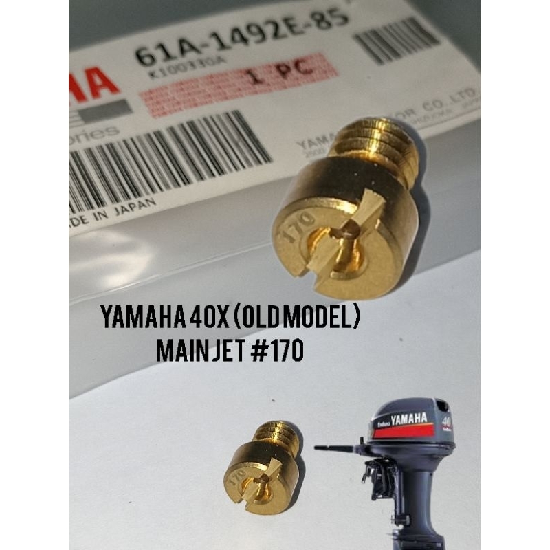 YAMAHA OBM 40HP E40X Bulat (old model) Jet #170 original 61A-1492E # 2 stroke outboard engine ...