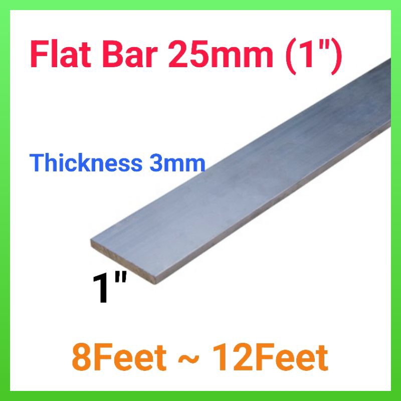 (8Feet~12Feet) FLAT BAR 1" 25MM Thickness 3mm | Shopee Malaysia