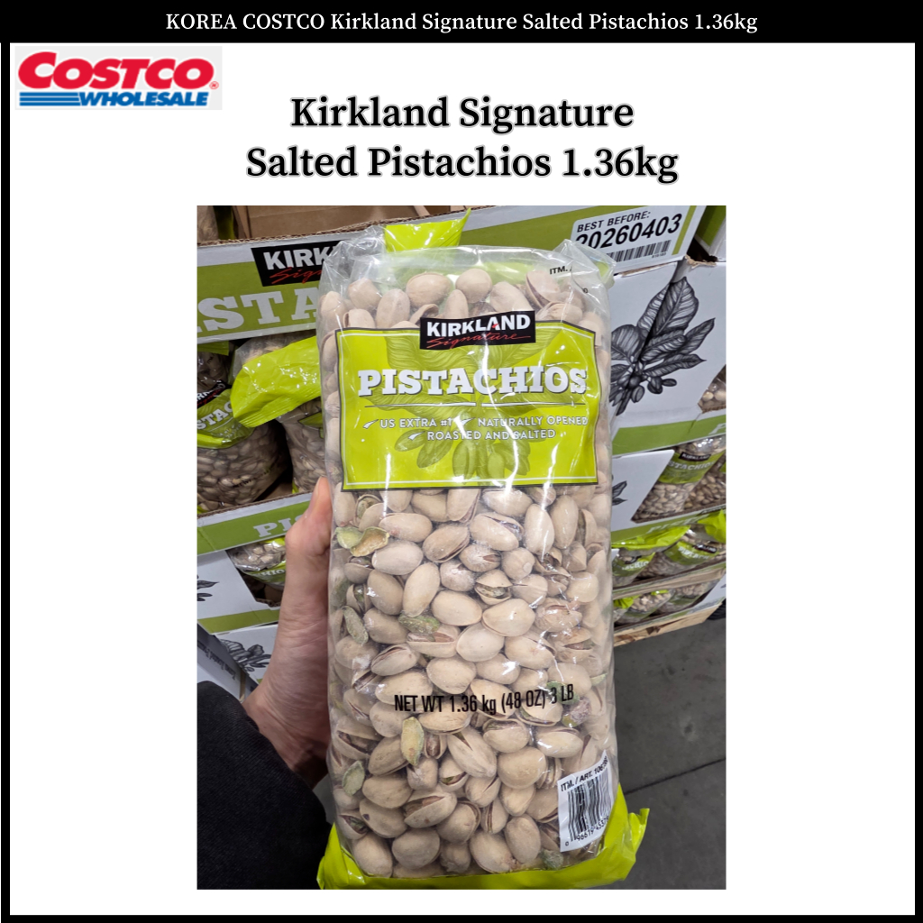 KOREA COSTCO Kirkland Signature Salted Pistachios 1.36kg | Shopee Malaysia