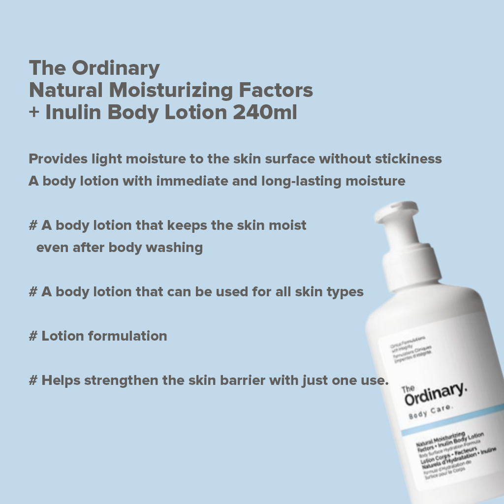 The Ordinary Natural Moisturizing Factors + Inulin Body Lotion 240ml ...