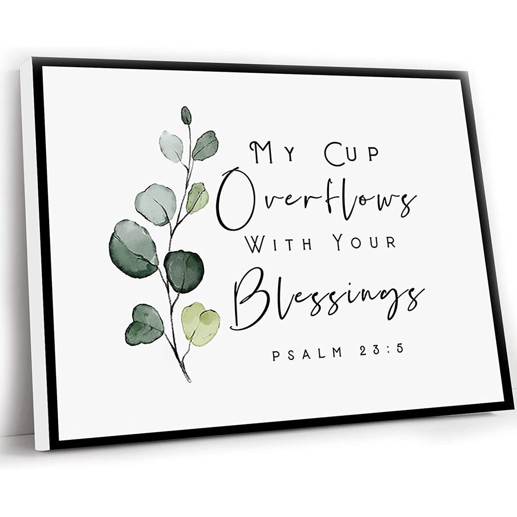 Chic Wall Decor For Bedroompsalm 23 5 My Cup Overflows with Your ...