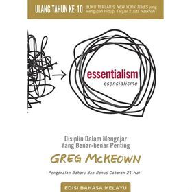 Essentialism (Esensialisme): Disiplin Dalam Mengejar Yang Benar-Benar ...