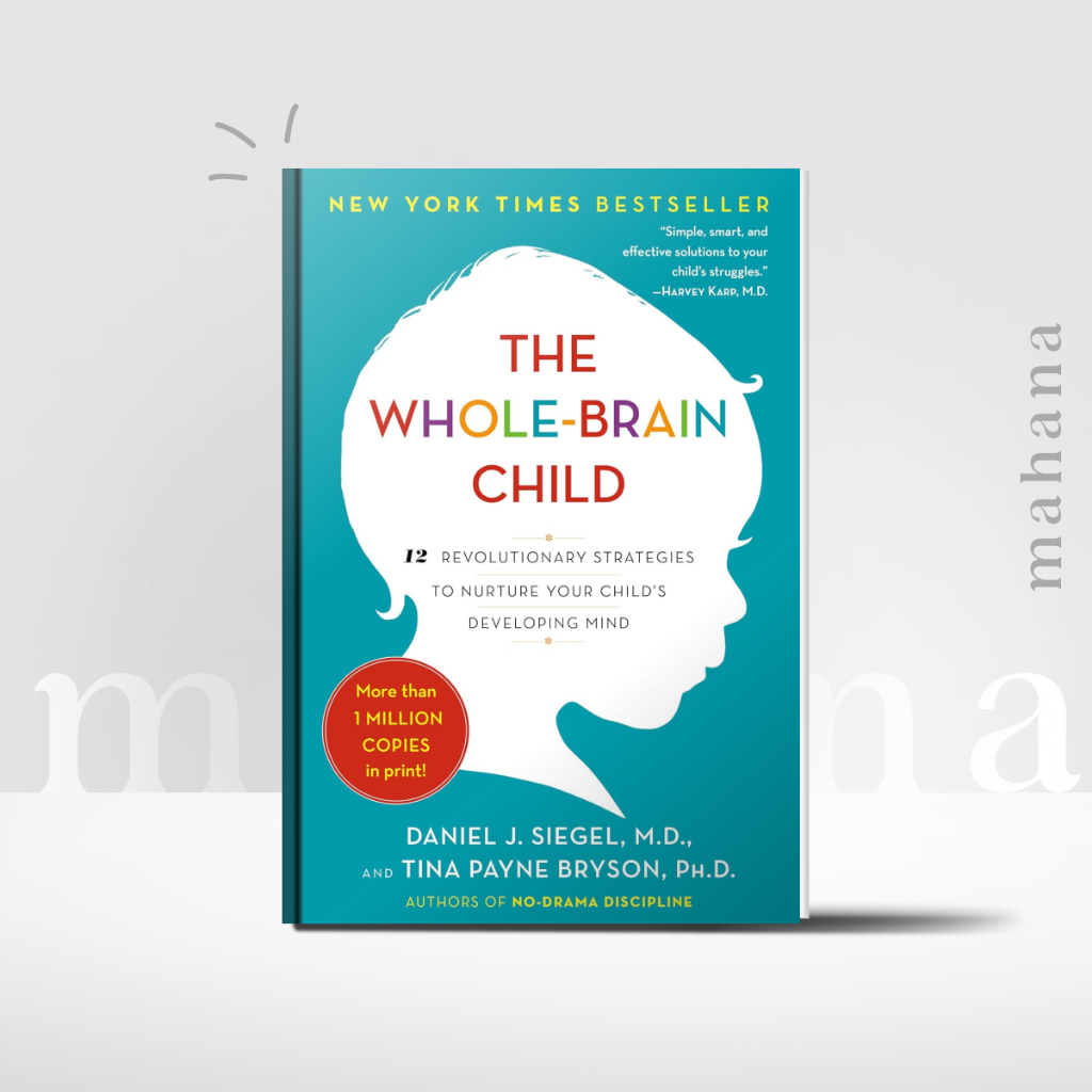 [] Book The Whole-Brain Child: 12 Revolutionary Strategies to Nurture ...