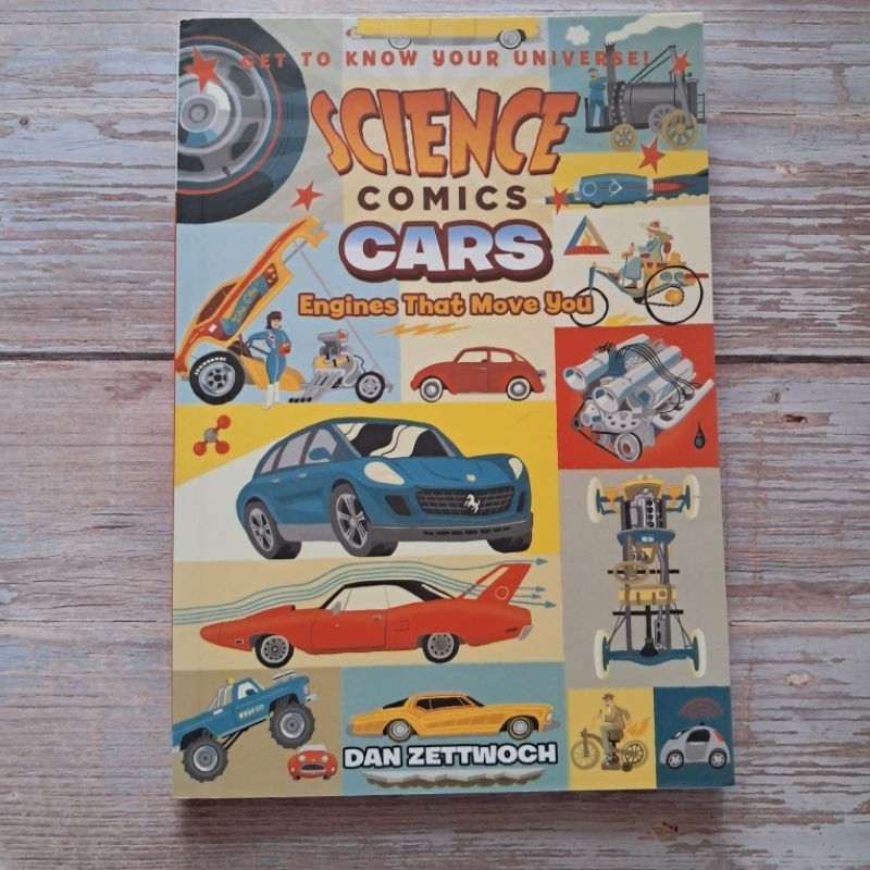 (New) Science comics : Cars Engines That Move You.By Dan Zettwoch ...