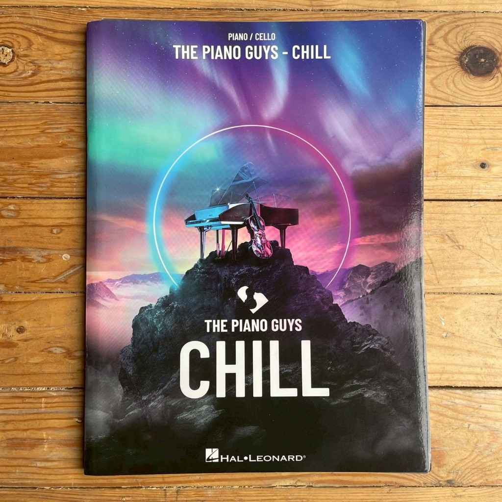 The Piano Guys-Chill: Piano/cello Songbook with pull-out cello part ...