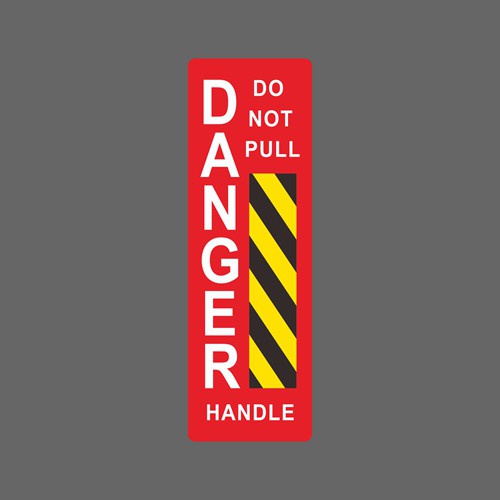 Danger Do not pull Handle Handheld Warning Slogan 3M Sticker Size ...