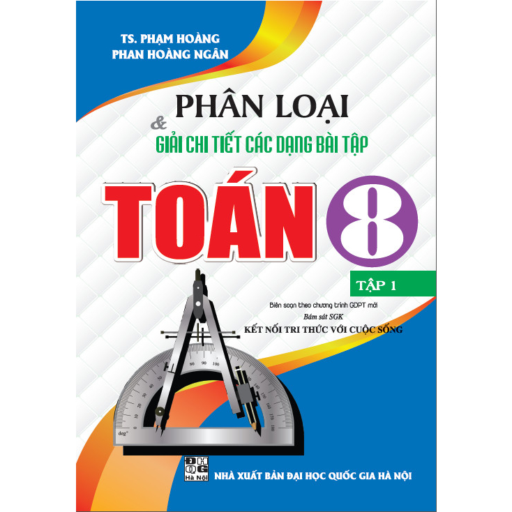 Book for Classifying and Detailed Solving Types of Math Exercises Grade 8, Volume 1 (HAA ...