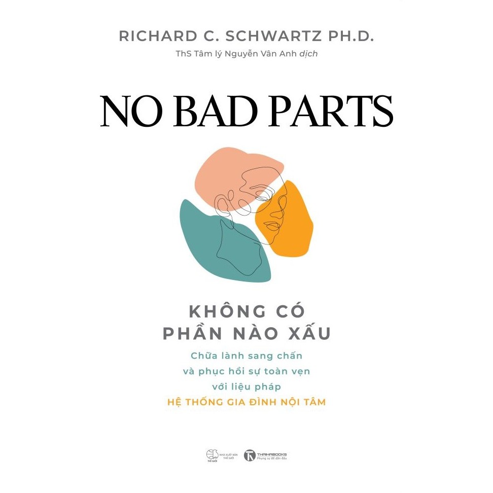 Book - No bad parts: No bad parts - Heal trauma and restore wholeness ...