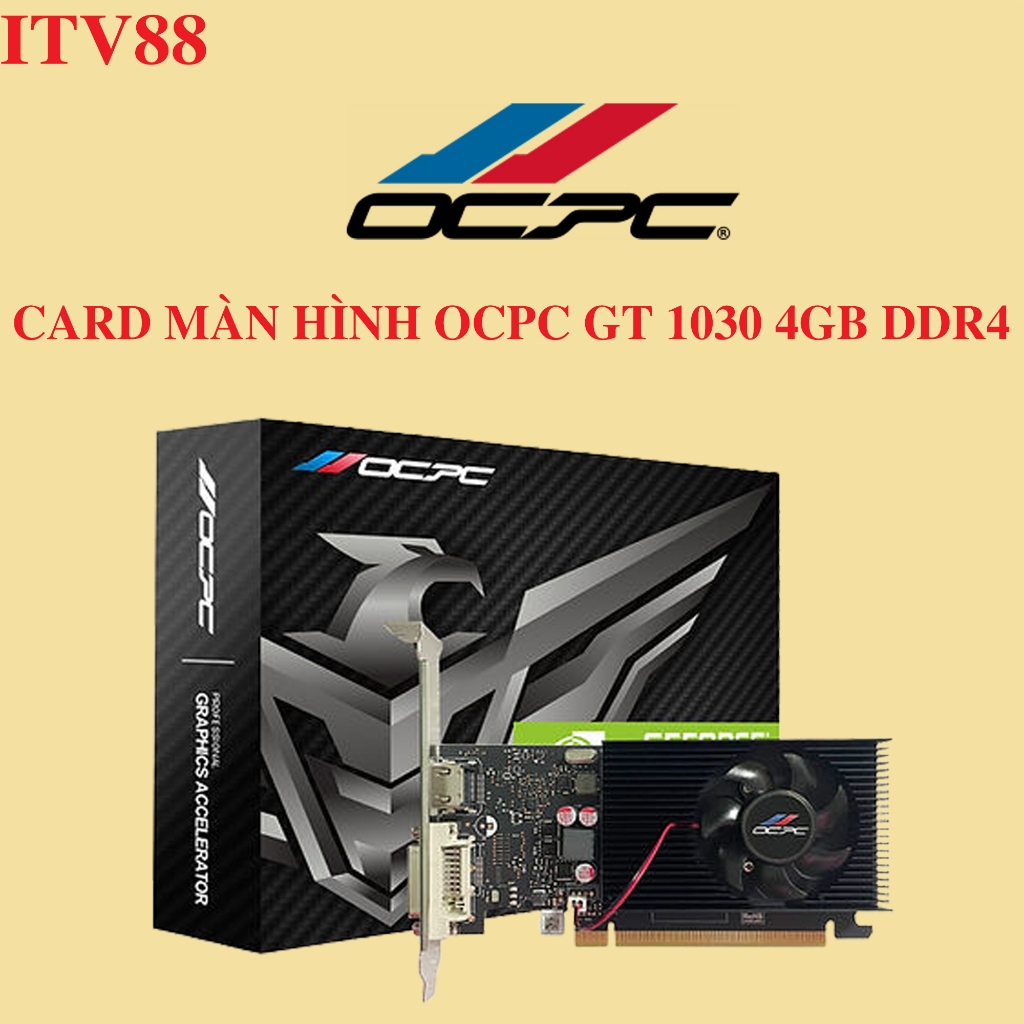 Monitor CARD - OCPC GT 1030 4GB DDR4 - OCVNGT1030G4D4 | Shopee Malaysia
