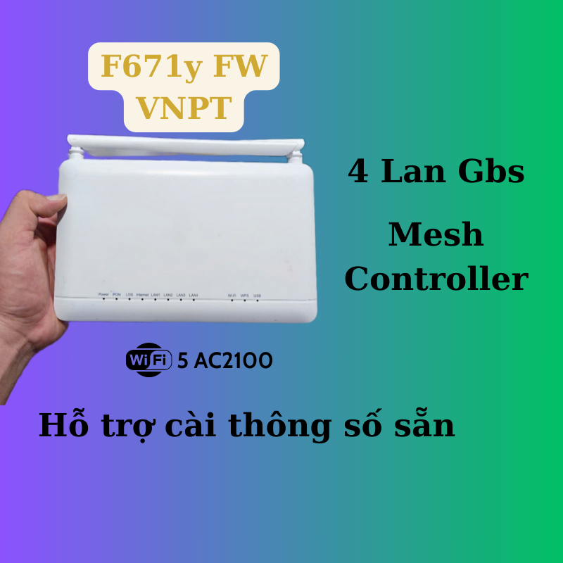 (FW VNPT) ZTE F671y VNPT optical modem, replace VNPT modem, bridge mode ...