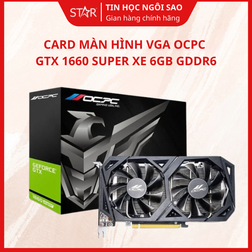 Ocpc GTX 1660 Super XE 6GB GDDR6 VGA Video Card - | Shopee Malaysia