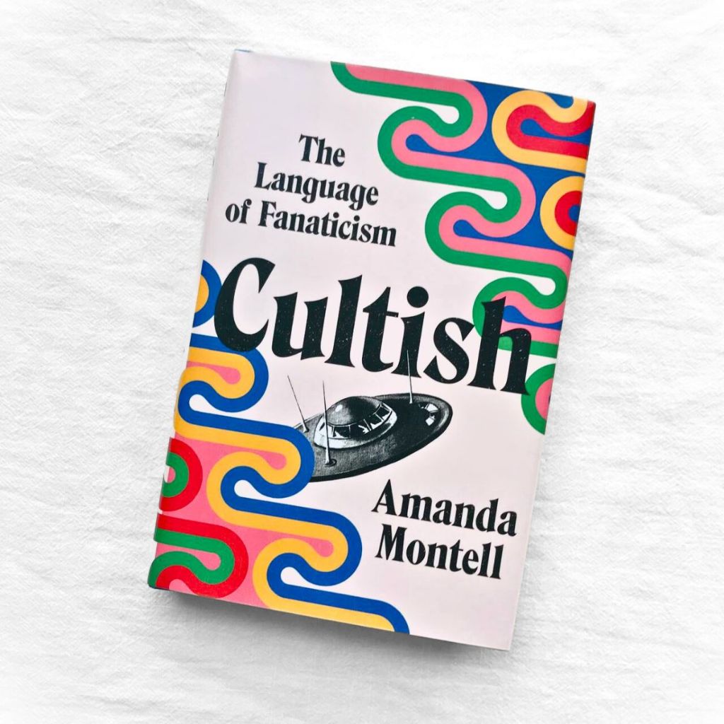 Book - Cultish : The Language of Fanaticism by Amanda Montell (The ...