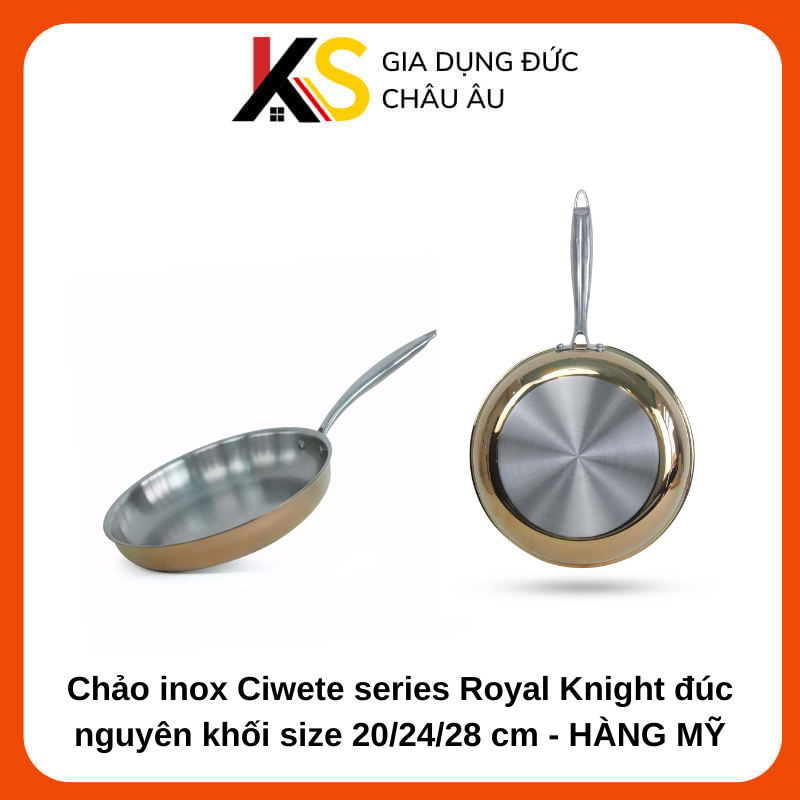 Ciwete series Royal Knight stainless steel pan cast in one piece size ...
