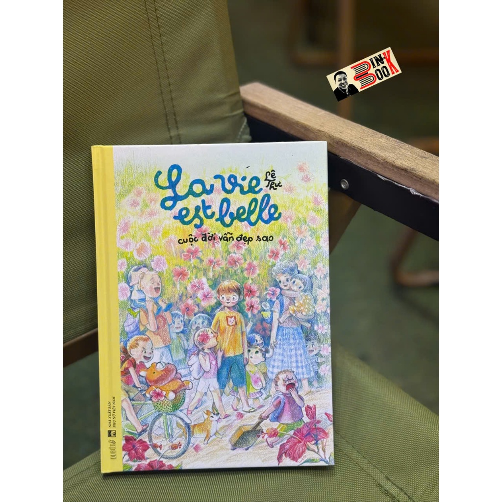 (Hardcover) La Vie Est Belle: Life Is Still Beautiful – Le Thu – Du But ...